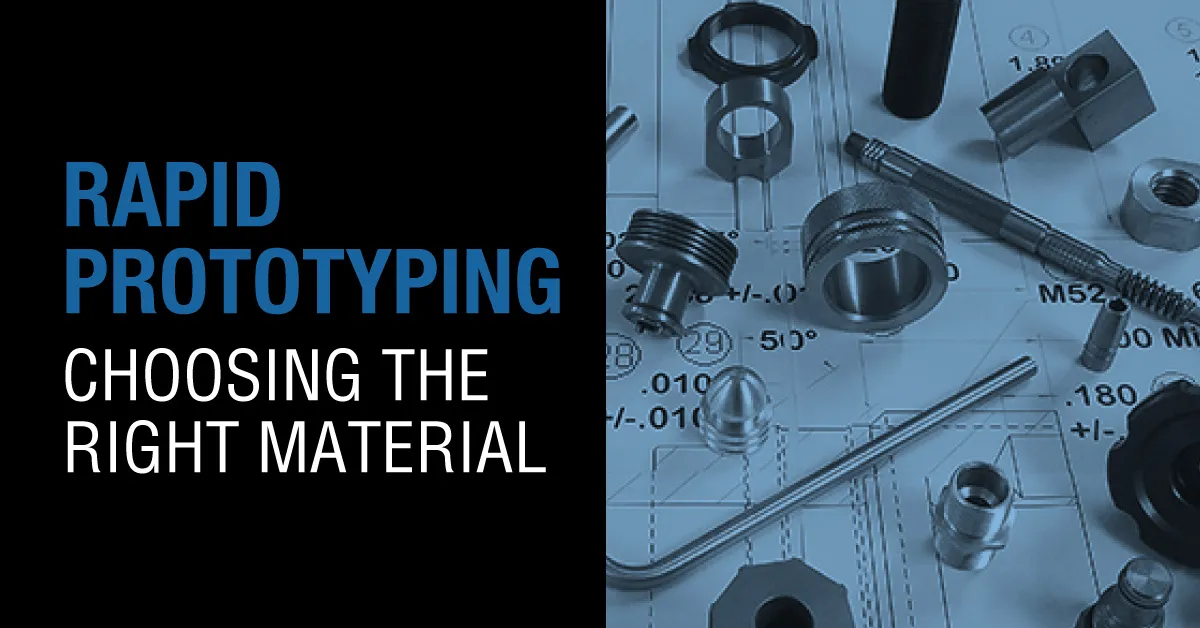 Materials for Rapid Prototyping - A Comprehensive Guide